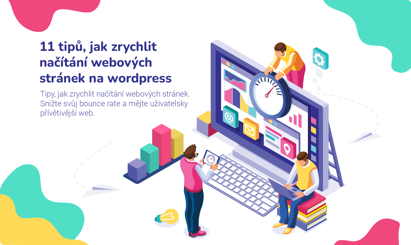 11 tipů, jak zrychlit načítání webových stránek - optimalizace ...